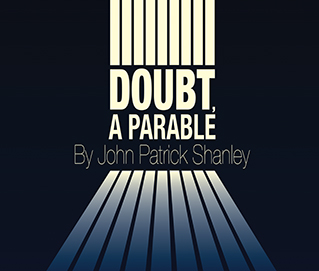 Doubt, A Parable - School of Theatre, Film & Television